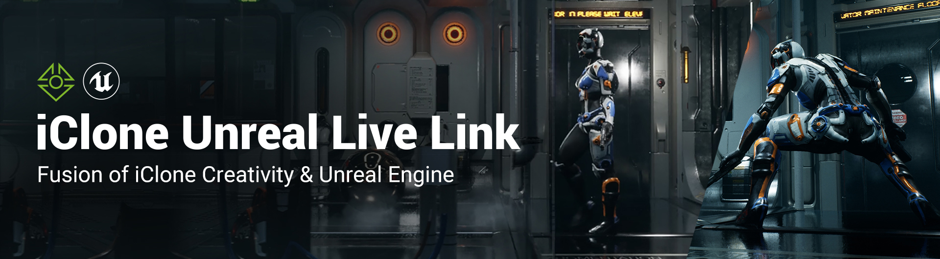 80 Level: Linking the Unlinkable: iClone Unreal Live Link for Animators - Reallusion Magazine